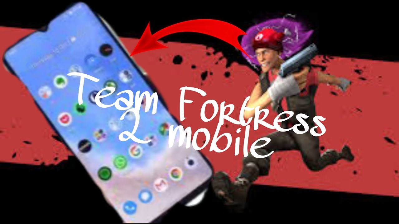 Team Fortress 2 Mobile Gameplay - YouTube