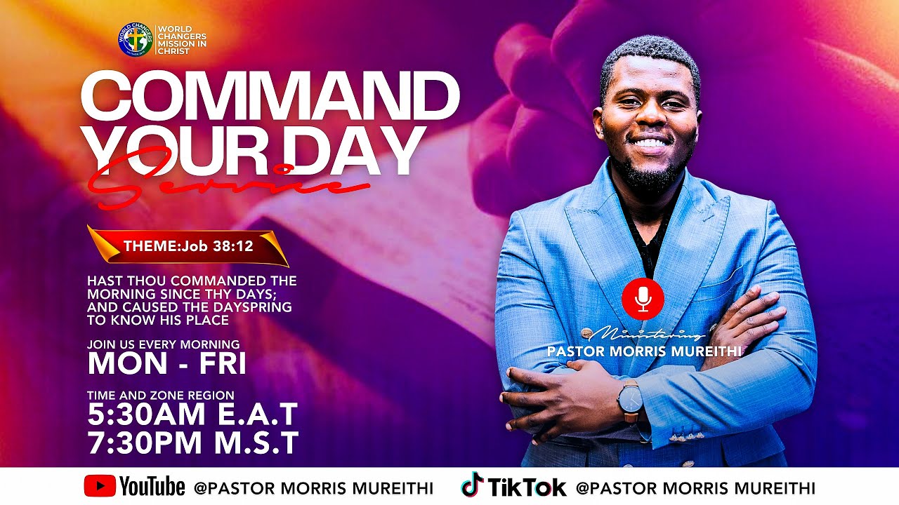 COMMAND YOUR DAY // AUGUST 26TH 2025 //PASTOR MORRIS - YouTube