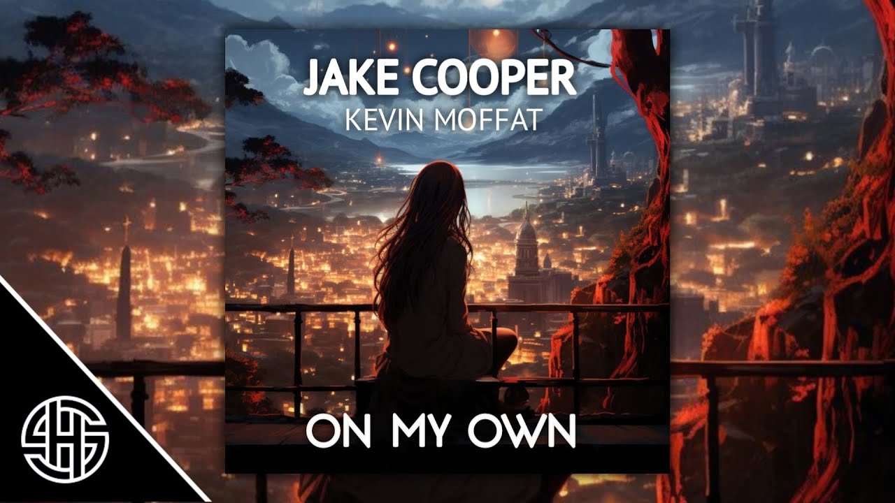 Jake Cooper & Kevin Moffat - On My Own 👀 - YouTube