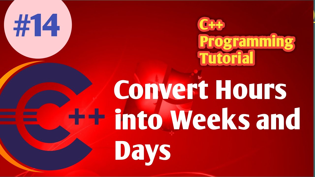 C Program Convert Hours Into Days And Weeks C Examples YouTube c-program-convert-hours-into-days-and-weeks-c-examples-youtube