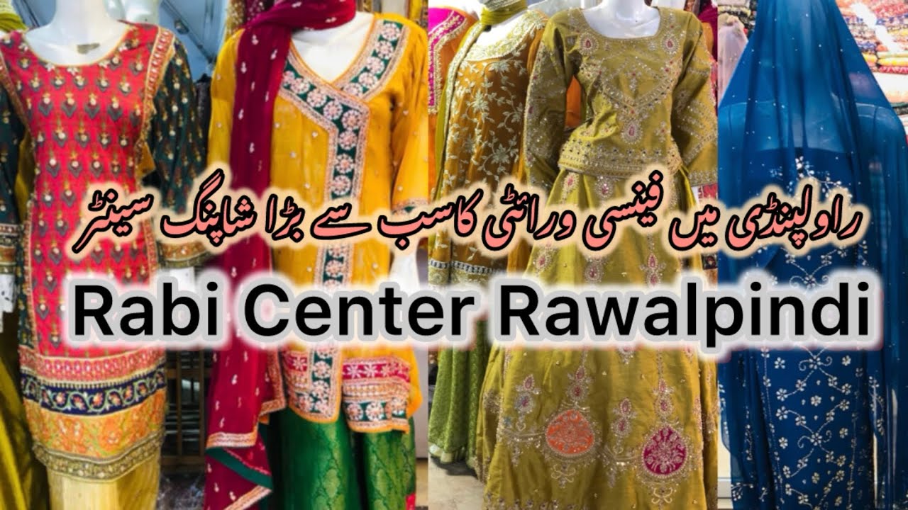 Rabi Center Rawalpindi | Fancy Dresses Market in Rawalpindi | Rabi ...