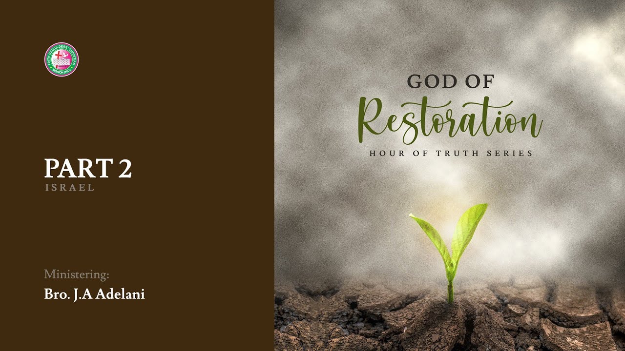 God of Restoration (Part 2) - YouTube