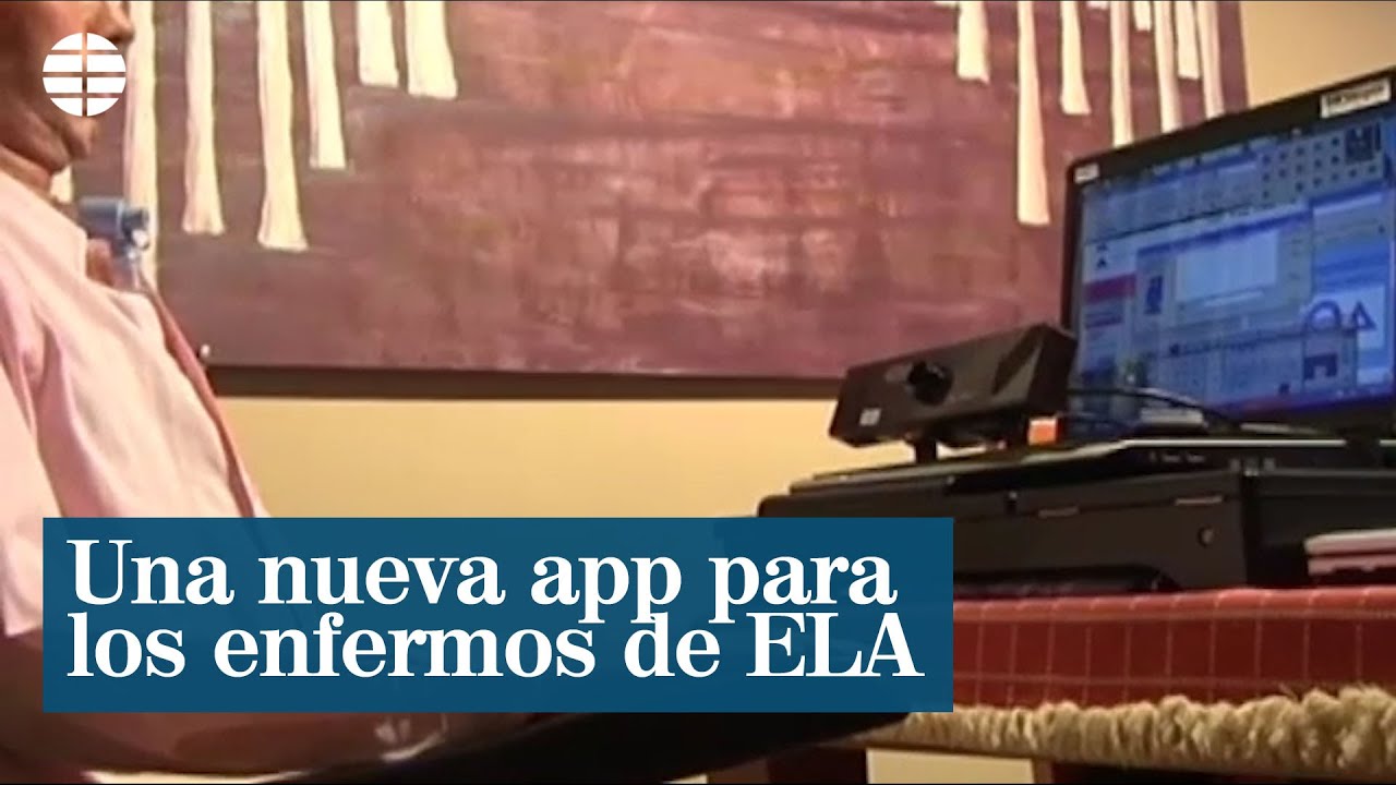 Una nueva app permite a los enfermos de ELA comunicarse - YouTube