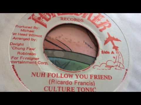 Culture Tonic – Nuh Follow You Friend (Vinyl) - Discogs