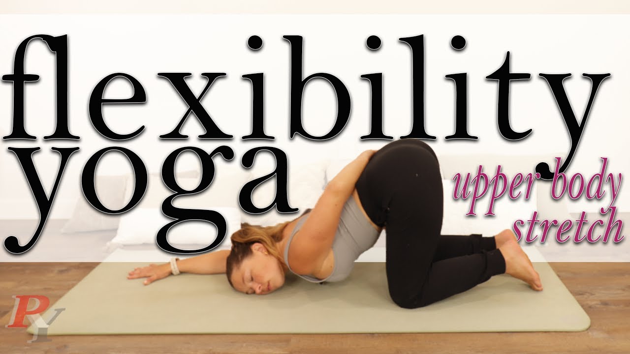 YOGA FOR FLEXIBILITY | Upper Body Stretch | 10 Min - YouTube