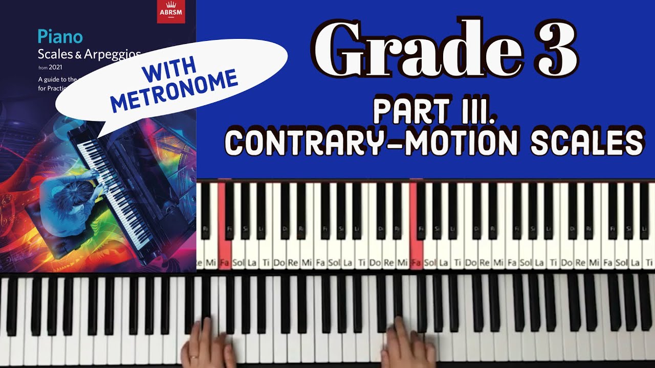 Grade 3 ABRSM Scales & Arpeggios III. Contrary-Motion Scales Hands ...