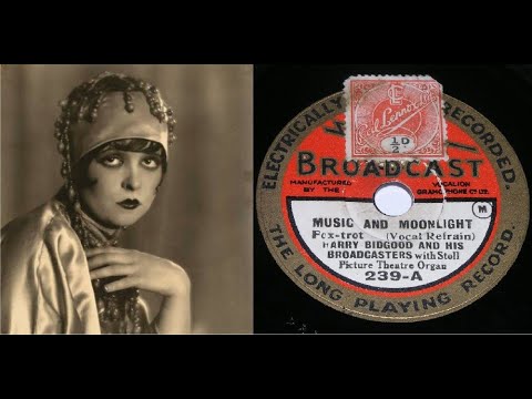 78 RPM – Harry Bidgood and His Broadcasters – Music and Moonlight (1928 ...