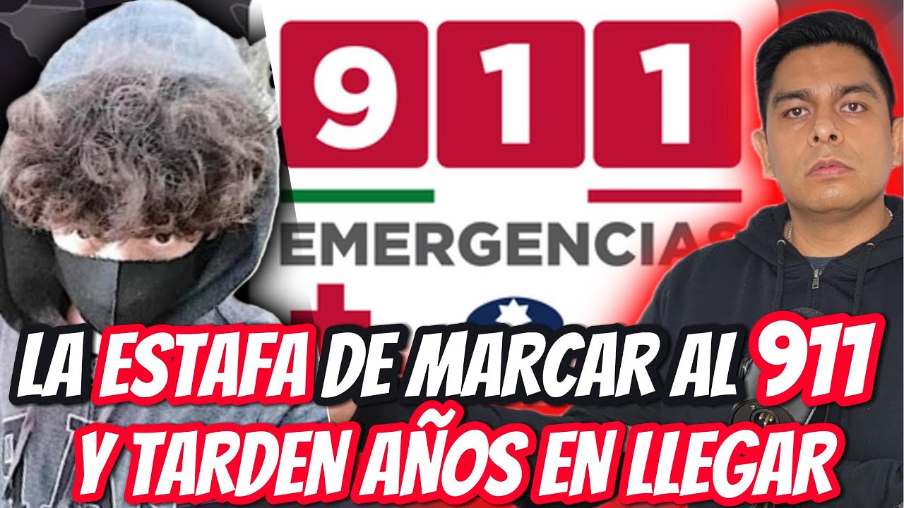 La estafa de que NO LLEGUEN cuando marcas al 911 de emergencias en ...