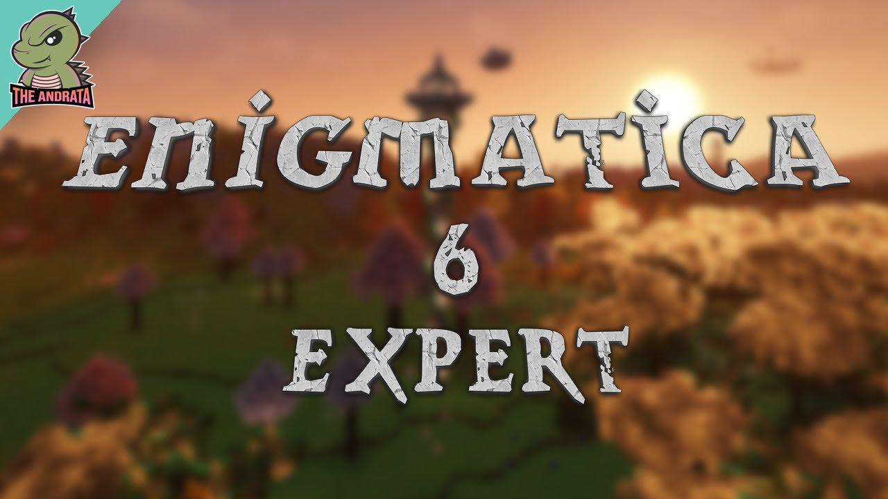 Enigmatica 6 Expert EP01 | A New Challenge Appears! | Minecraft 1.16 ...