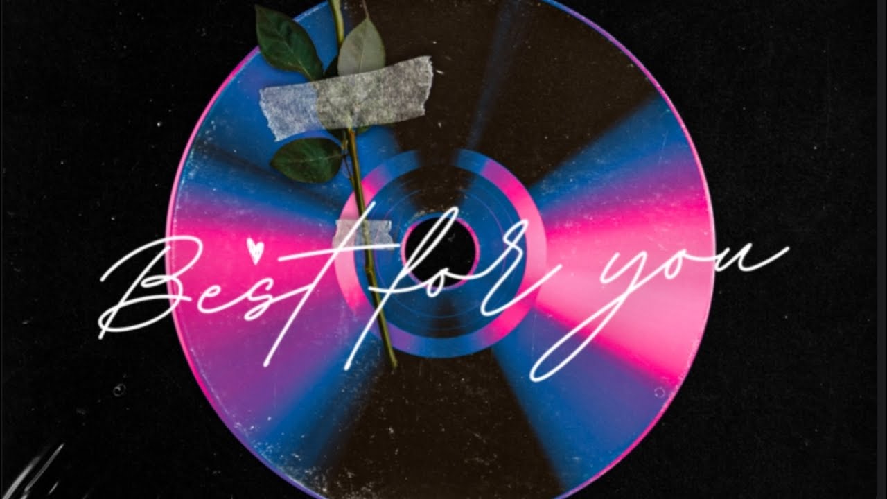 Best for you (Official Audio) - YouTube