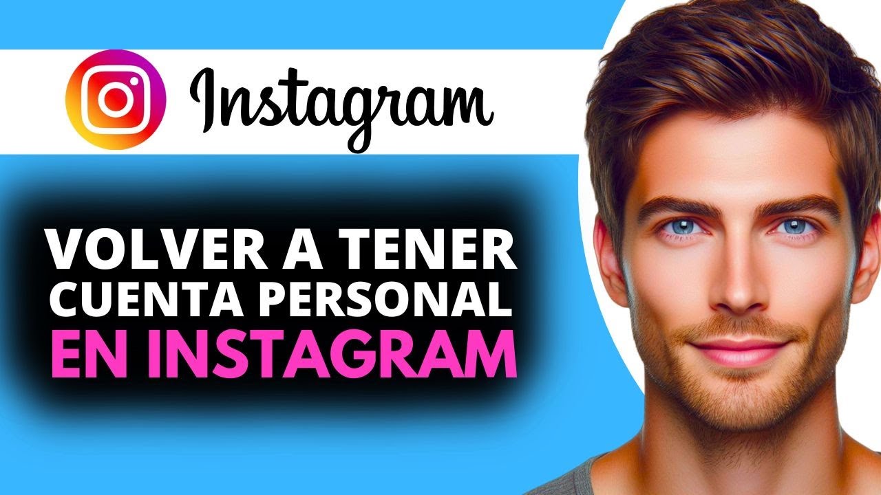 Cambiar a Cuenta Personal en Instagram - YouTube