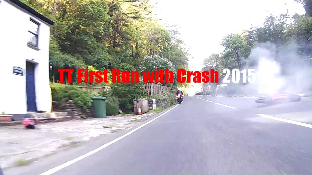 TT First Run with Crash 2015 Hyperlapse - YouTube