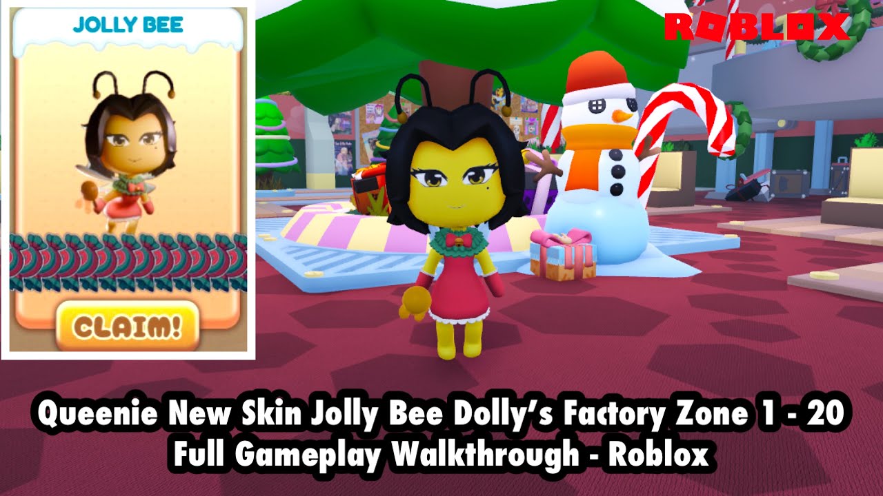 Queenie NEW skin Jolly Bee | Dolly’s Factory Zone 1 - 20 Full Gameplay ...