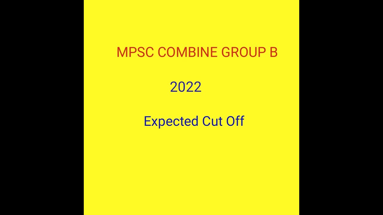 🔥MPSC Group B Pre 2022 Expected Cut Off 🤟 - YouTube