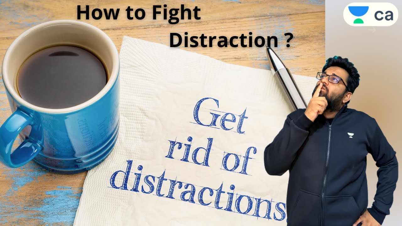 How to Fight Distractions | Unacademy CA Foundation | Adarsh Joshi ...
