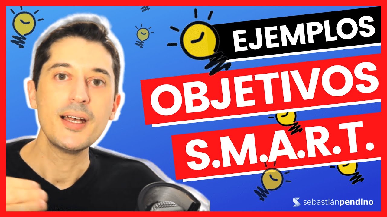 💡 OBJETIVOS SMART: EJEMPLOS | Cómo Definir METAS Inteligentes - YouTube