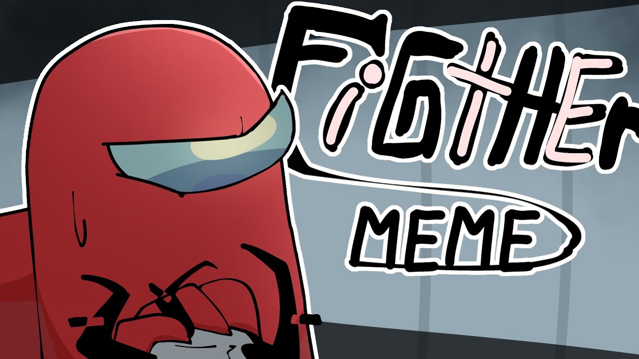 [FIGTHER] Among us Animation meme I Rodamrix I - YouTube