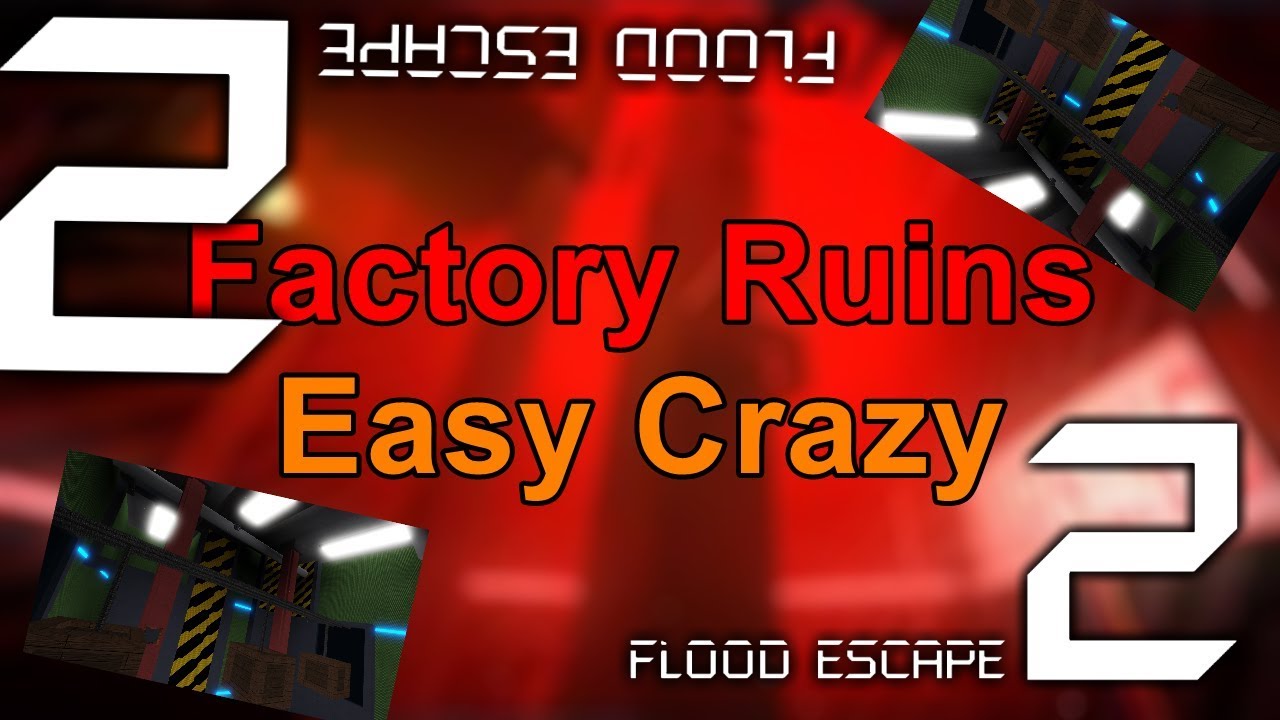 Roblox | FE2 Map Test: Factory Ruins (Easy Crazy) - YouTube