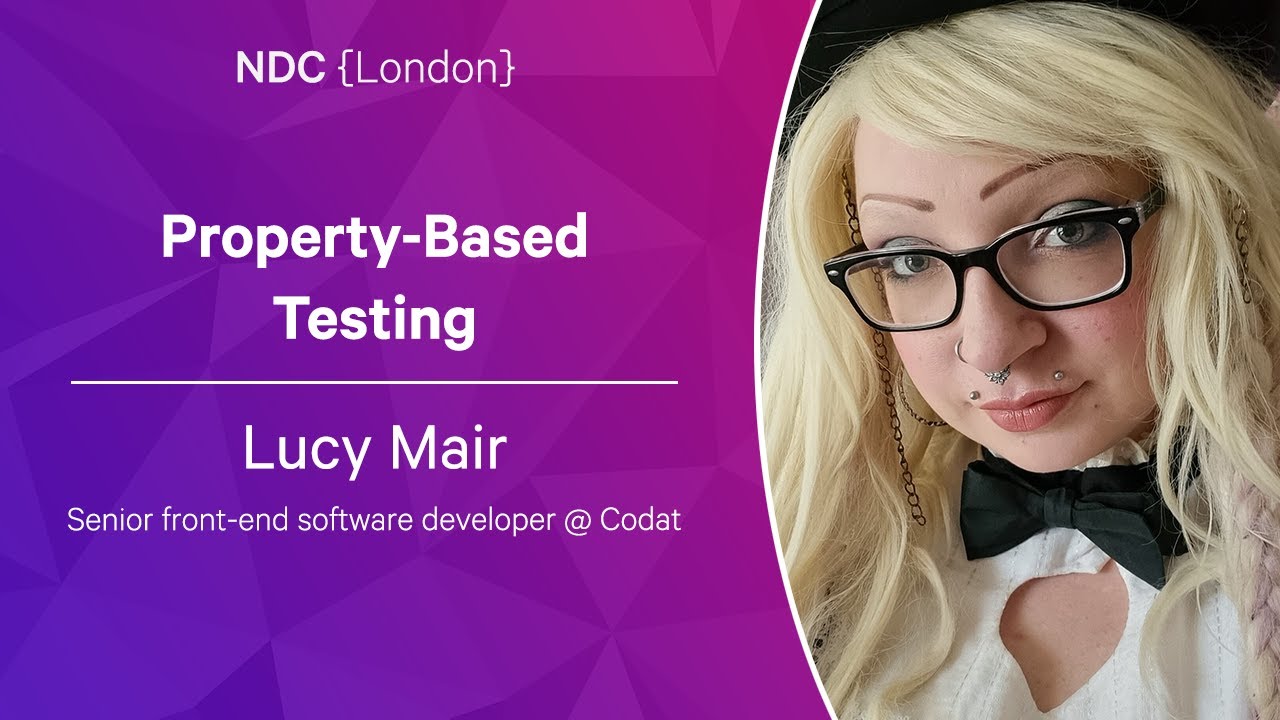Property-Based Testing - Lucy Mair - NDC London 2023 - YouTube