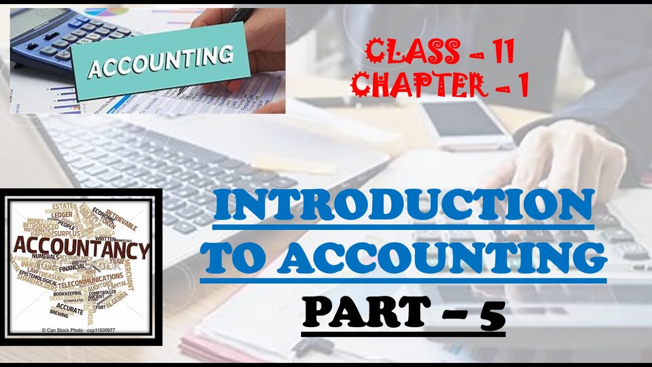 Class - 11 (ACCOUNTANCY) Chapter -1 (BRANCHES OF ACCOUNTING) - YouTube