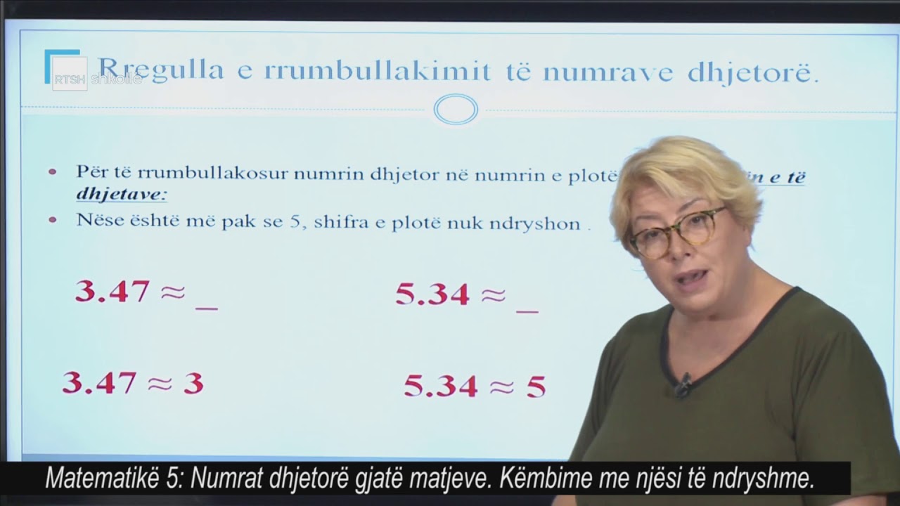 Matematikë 5 - Numrat dhjetorë gjatë matjeve. Këmbime me njësi të ...
