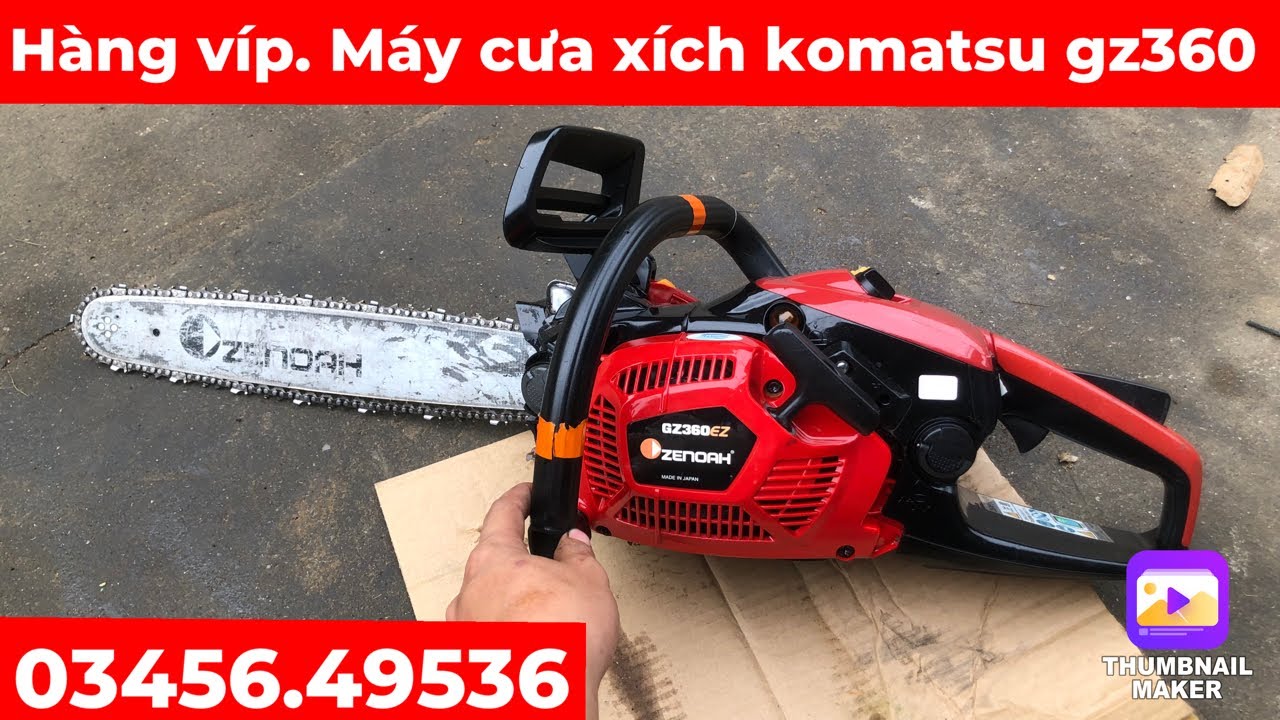 Hàng víp máy cưa xích Nhật bãi zanoat komatsu gz360 36cc lòng 40li made ...