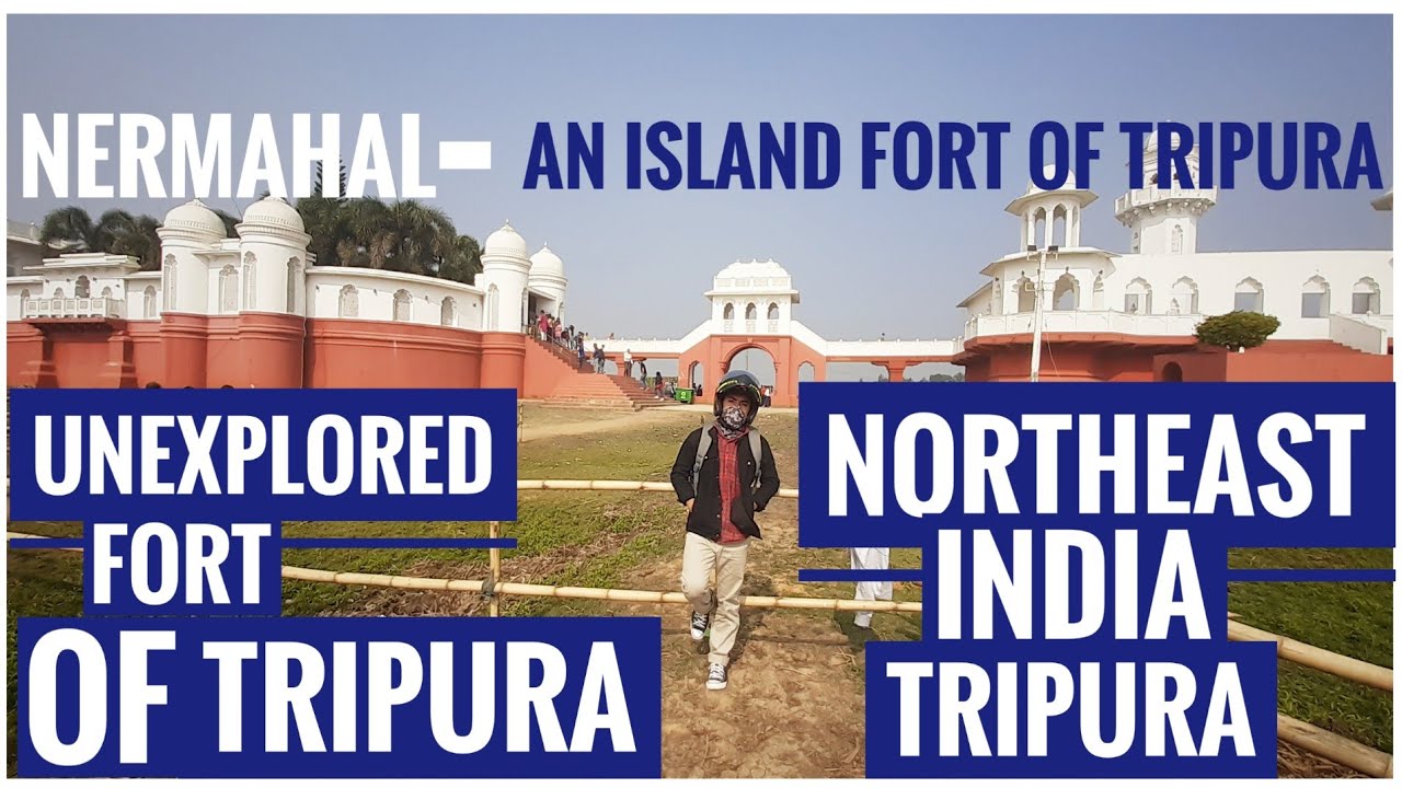 Nirmahal- A beauty Island fort of Tripura ||Northeast India|| Tripura ...