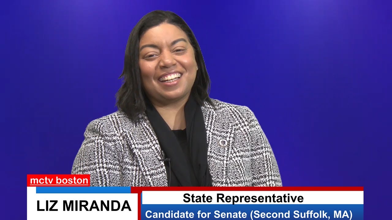 MCTV Boston DIALOGUE with State Representative LIZ MIRANDA, Candidate ...