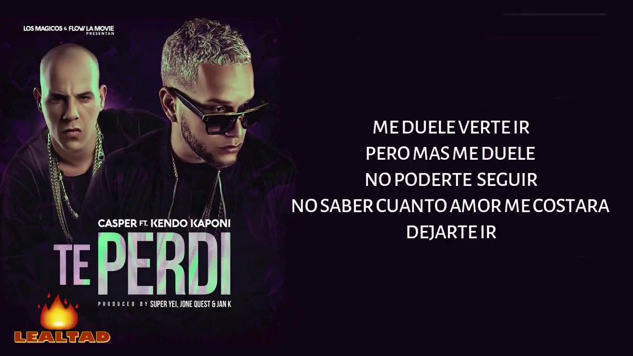 Te Perdi - Kendo Kaponi Ft Casper Magico (Video Lyric) Reggaeton 2017 ...