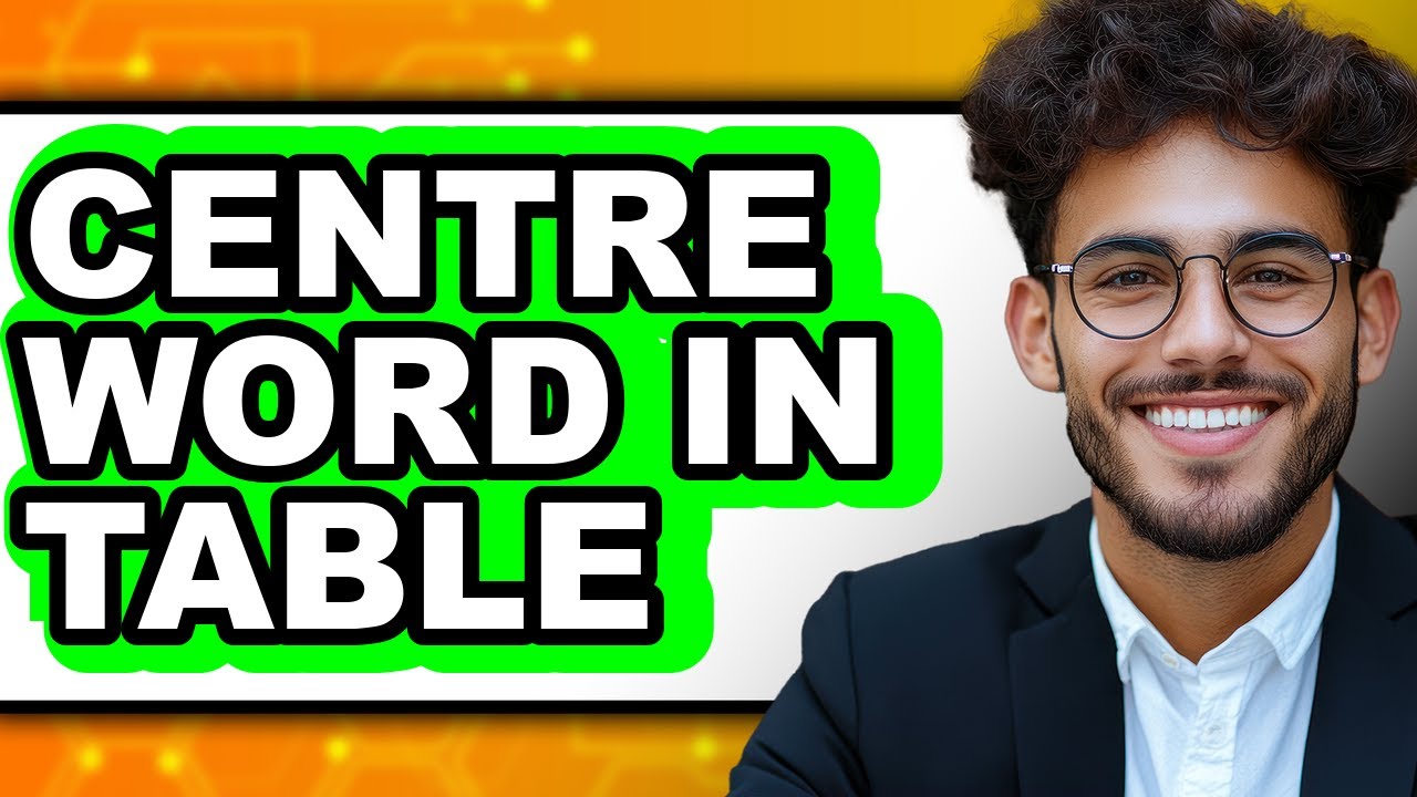 How To Centre Word In Table - Step By Step - YouTube