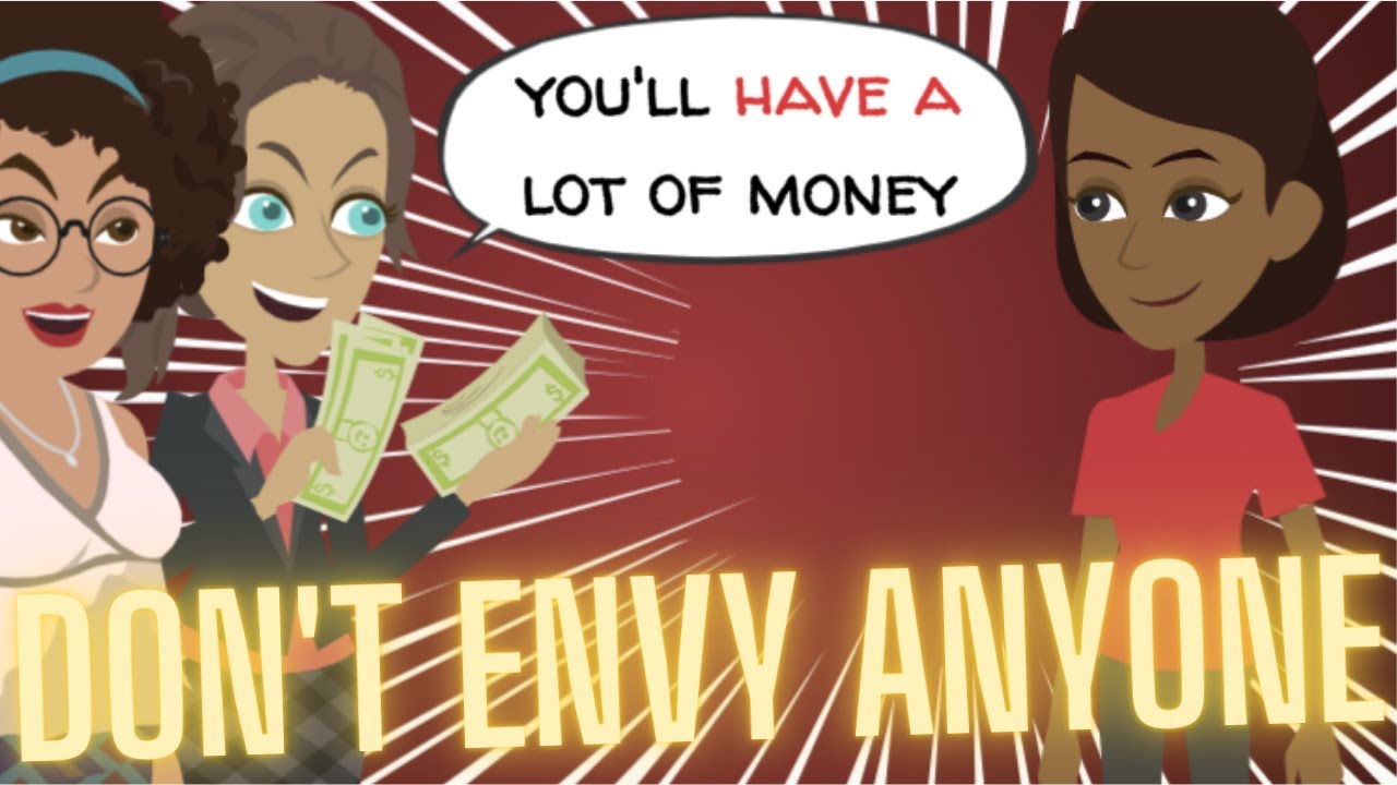 HERE'S WHY YOU SHOULDN'T ENVY OTHERS. Animated Story - YouTube