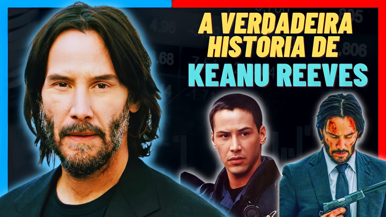 A EMOCIONATE HISTÓRIA DA VIDA de KEANU REEVES | astro de JOHN WICK ...