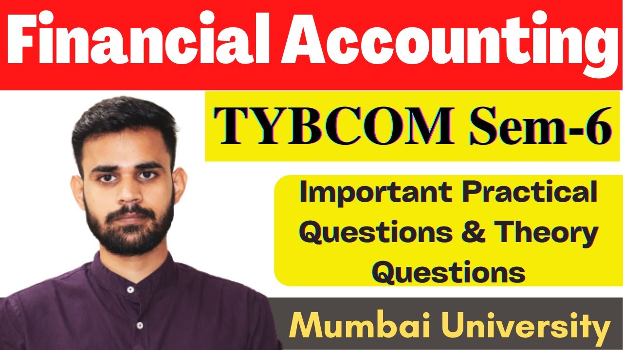 TYBCOM Financial Accounting sem 6 #mumbaiuniversity | tybcom financial ...