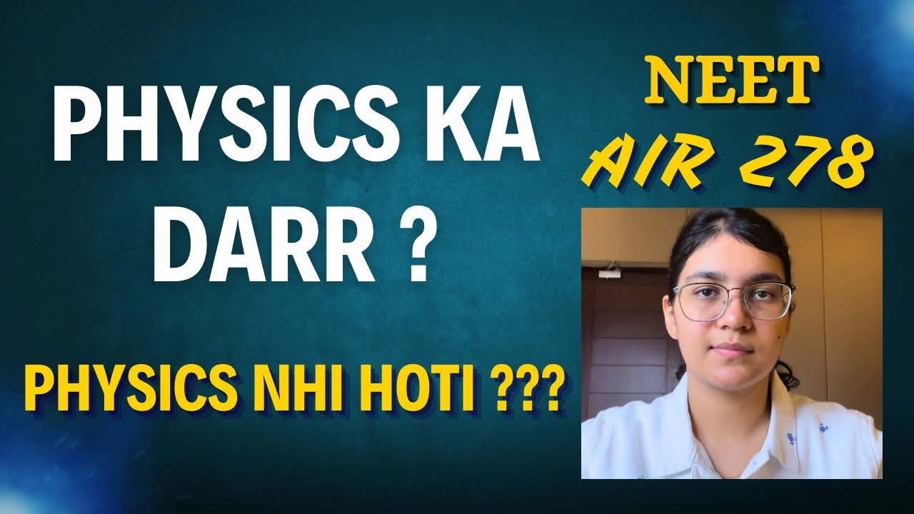 This is how I made Physics EASY for myself | Tips By AIR 278 (710/720 ...