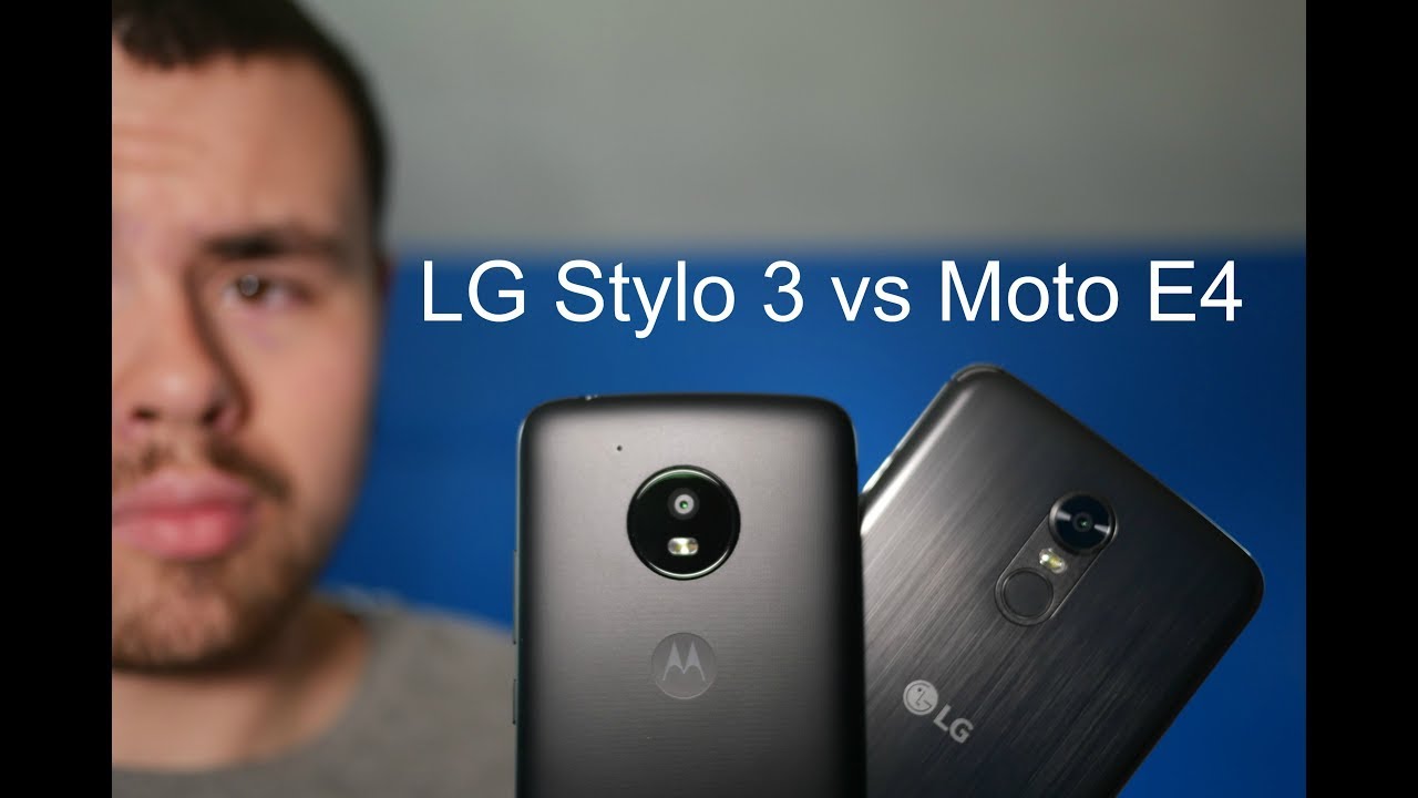 LG Stylo 3 vs Moto E4! - YouTube