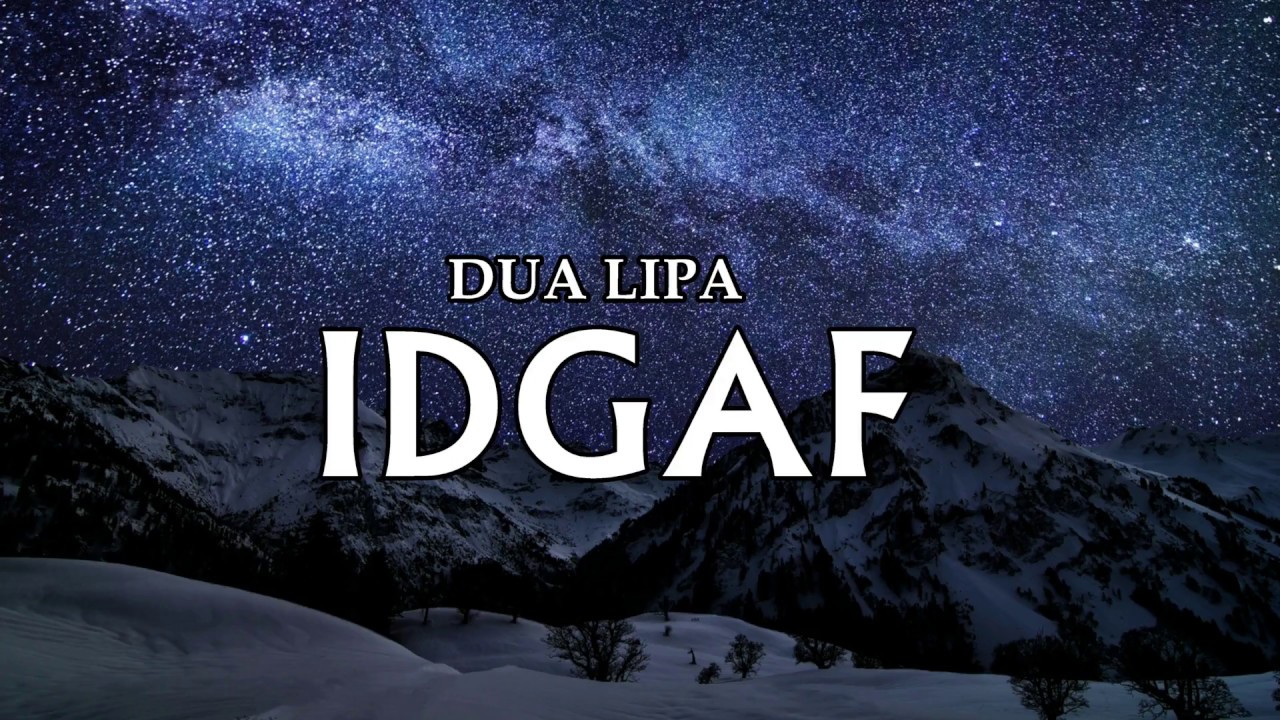 Dua Lipa - IDGAF | Letra/Lyrics - YouTube