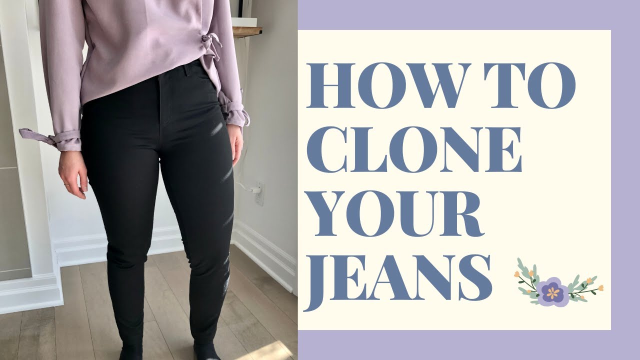 HOW TO CLONE YOUR FAVORITE JEANS - YouTube