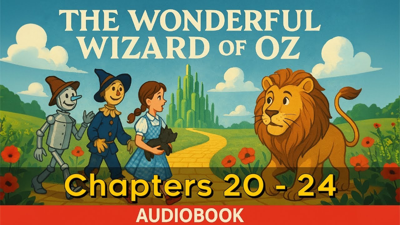 The Wonderful Wizard of Oz - Chapters 20 to 24 | AudioBook - YouTube