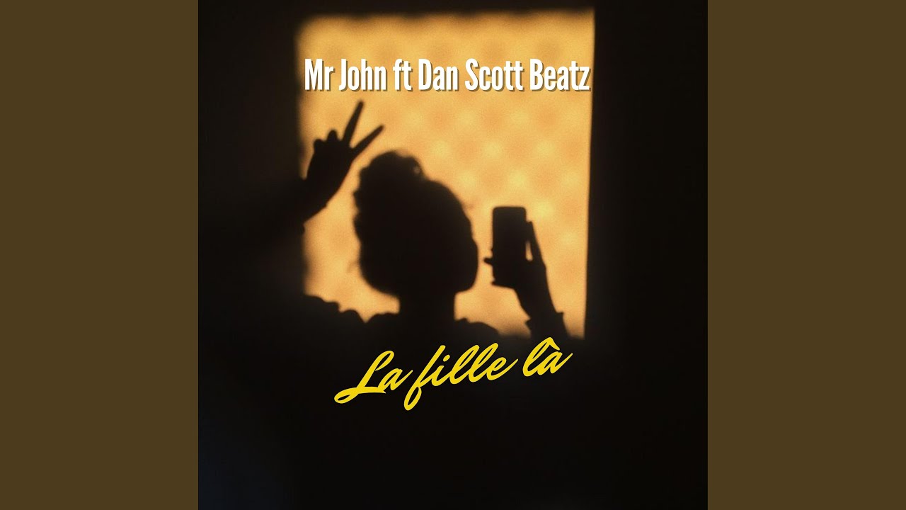 La fille là (feat. Dan Scott Beatz) - YouTube