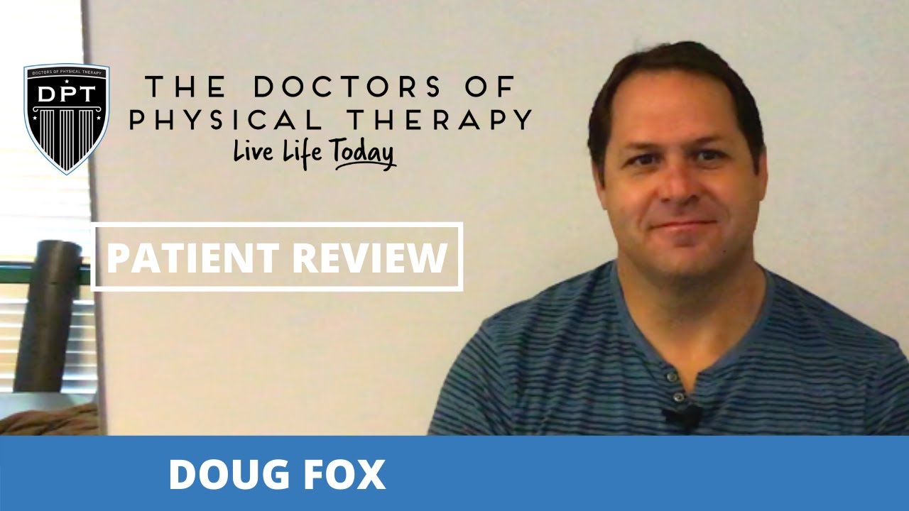 Scottsdale Physical Therapy | Patient Review | Doug Fox - YouTube