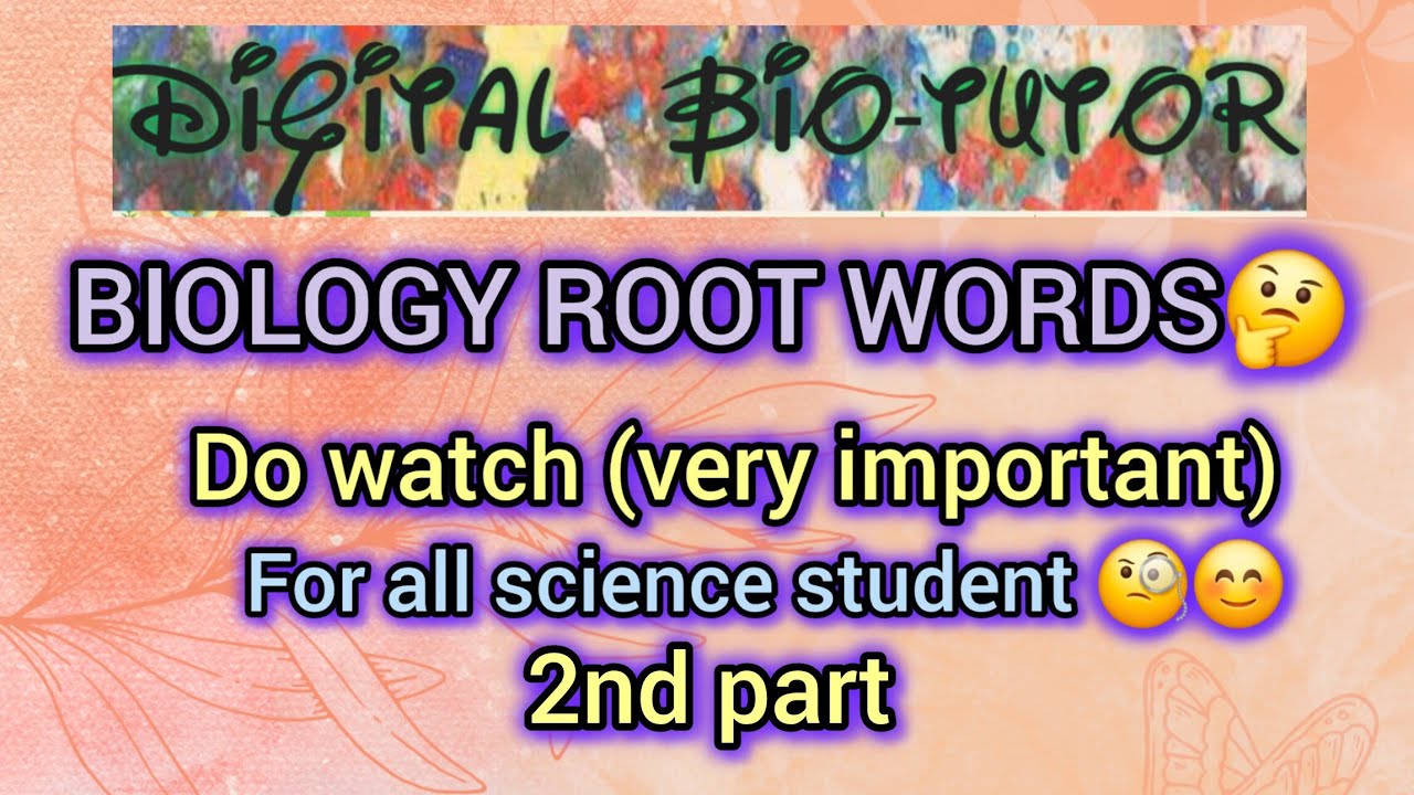 Biology🤔 Root Words:🤷‍♀️Explained Part 2nd😍 - YouTube