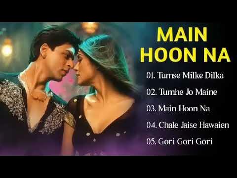 Main Hoon Na Movie All Songs Audio Jukebox Shahrukh khan & Sushmita Sen Evergreen Music - YouTube