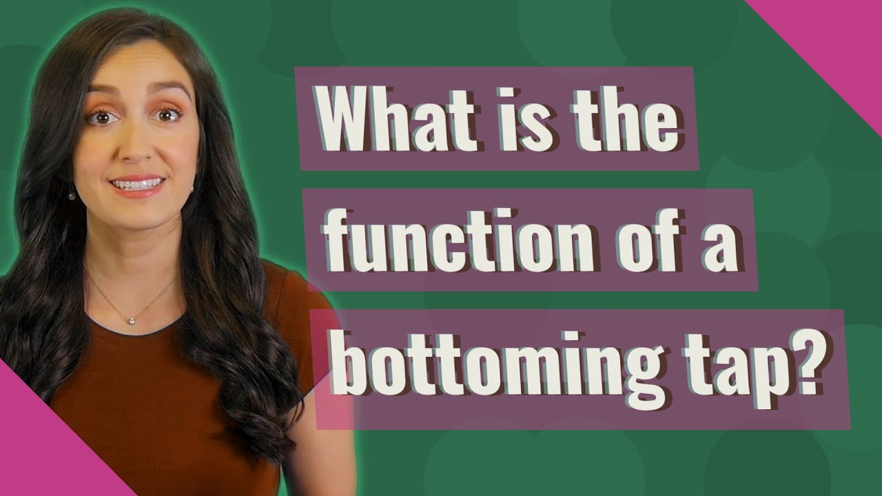 What is the function of a bottoming tap? - YouTube