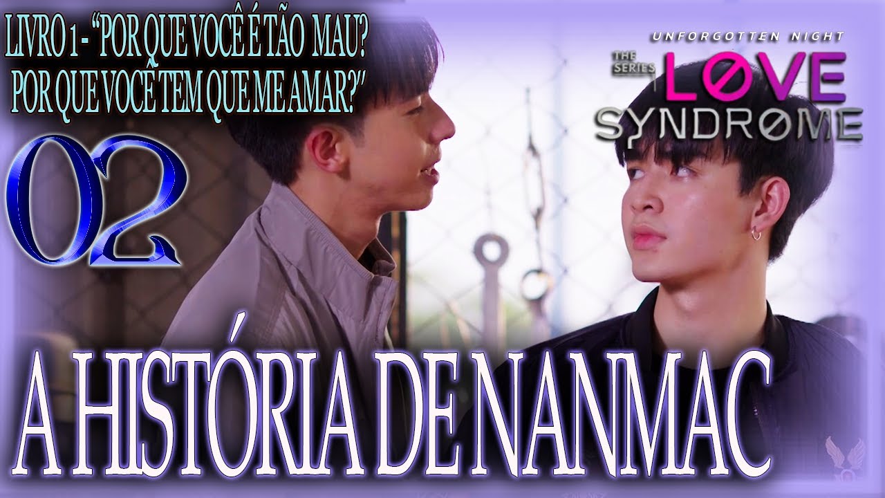 🔞LOVE SYNDROME SERIES I A HISTÓRIA COMPLETA DE 🦈NANMAC COM SPOILERS DETALHADOS DA NOVEL [2/X]🐯 ...