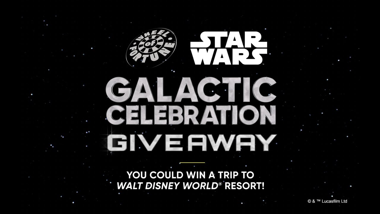 NEXT WEEK: STAR WARS Galactic Celebration Giveaway | Wheel of Fortune ...