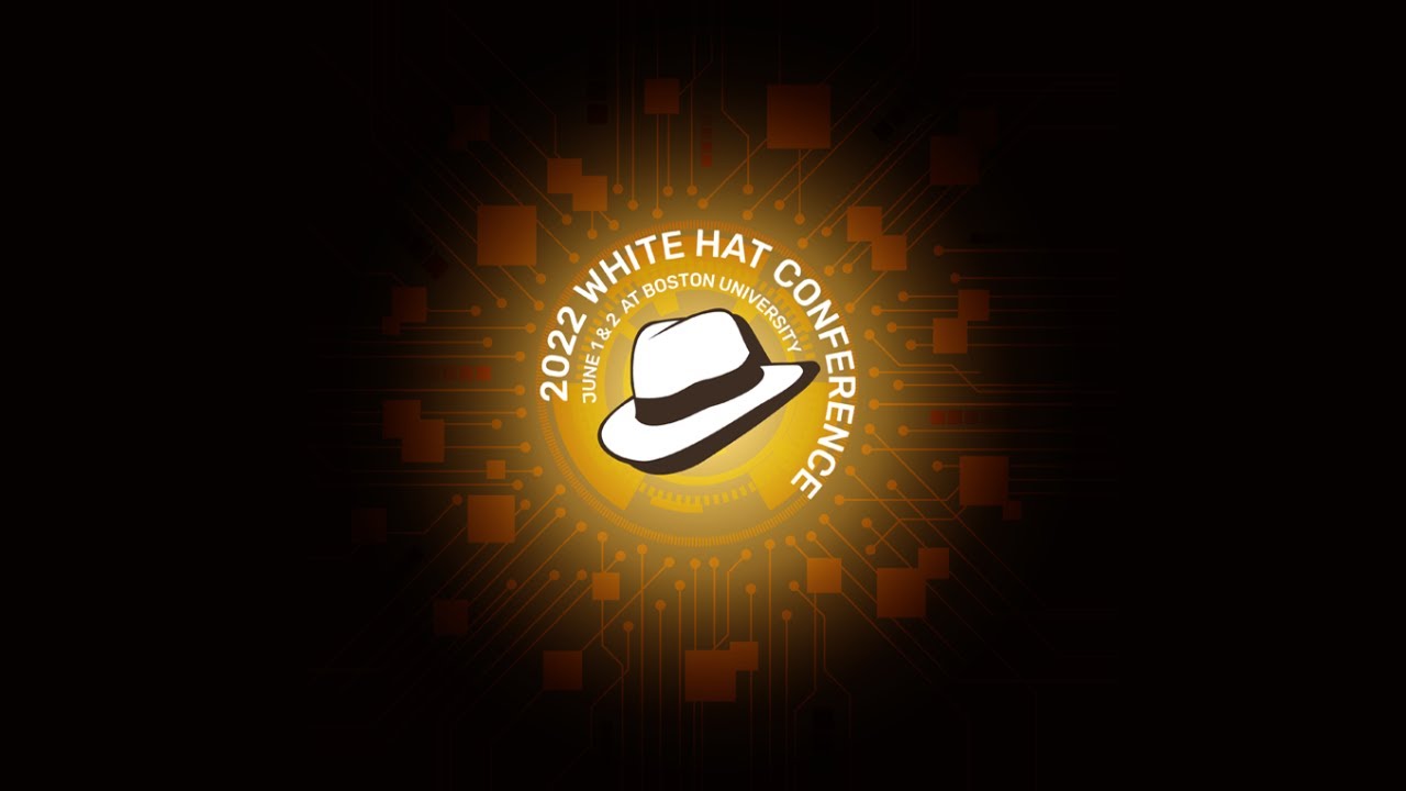 2022 White Hat Conference Day1 - YouTube
