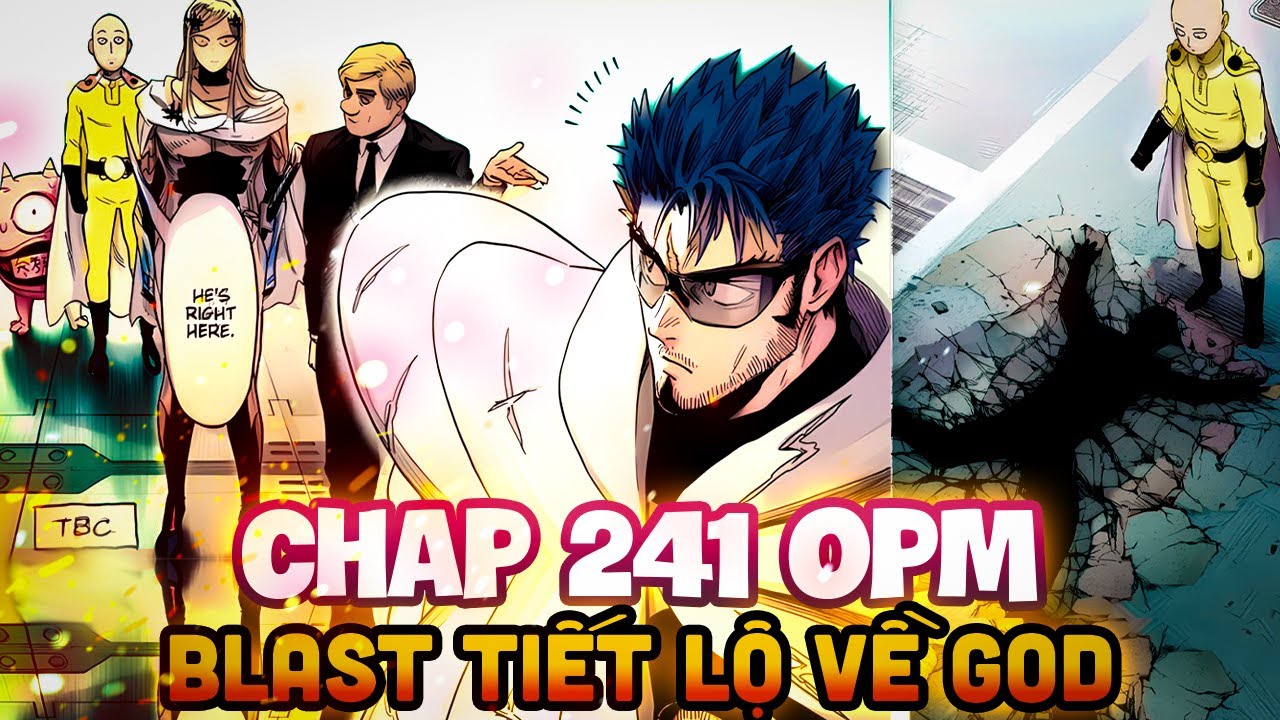 CHAP MỚI 241 OPM | BLAST XUẤT HIỆN TIẾT LỘ BÍ MẬT GOD - YouTube