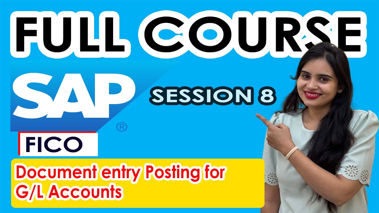 #8 Document Entry Posting for G/L Accounts | SAP FICO Full Course ...