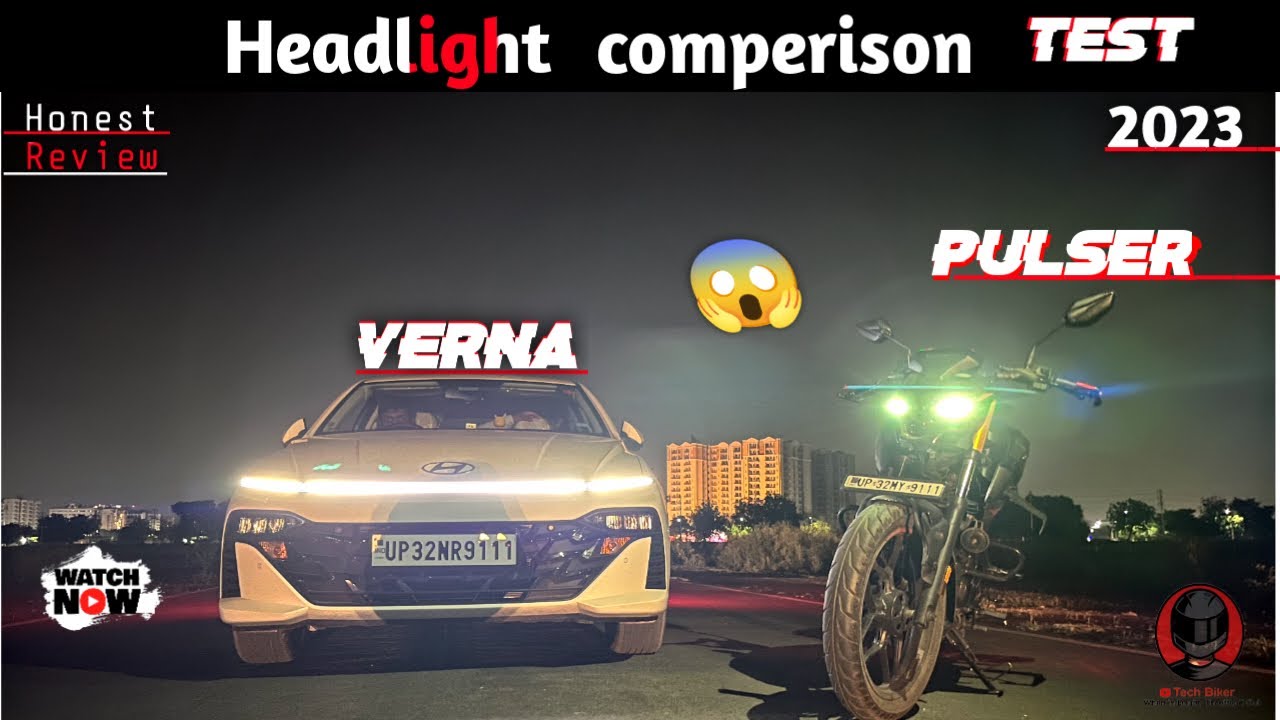 Bajaj Pulsar N160 Vs Hyundai Verna sx 2023 Headlight Comparison | Bike ...