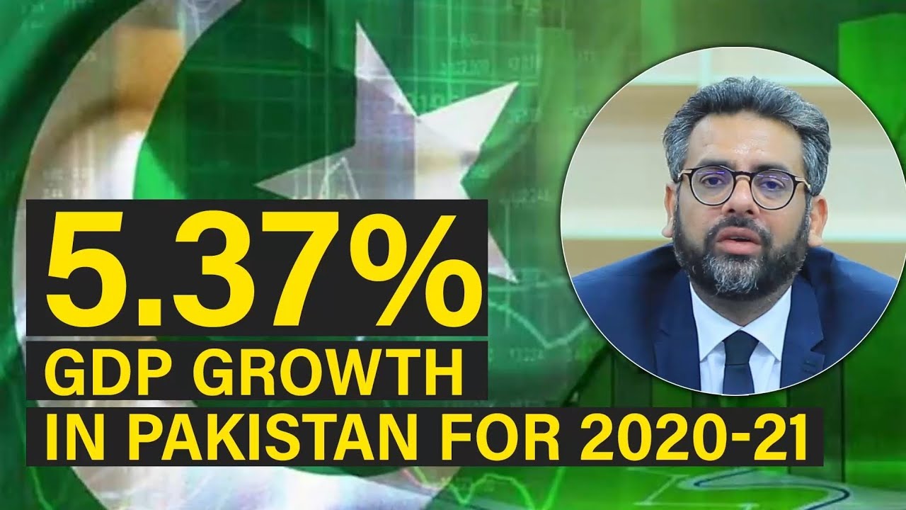 5.37% GDP Growth in Pakistan for 2020-21 - YouTube
